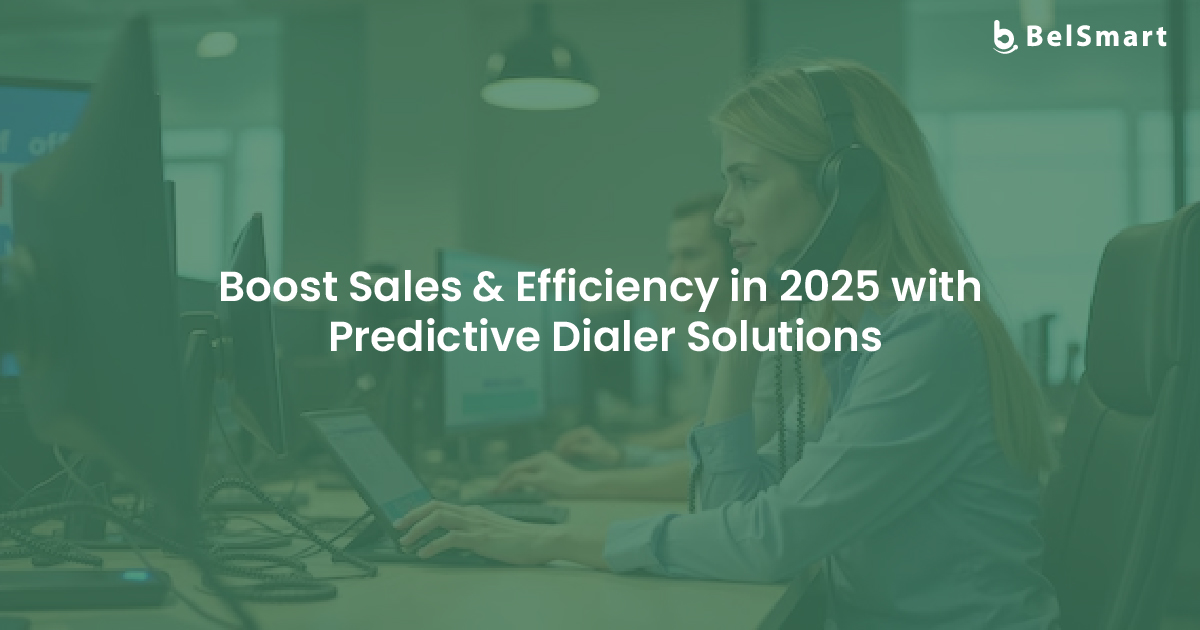 Predictive Dialer Solutions: Enhancing Call Efficiency & Sales in 2025